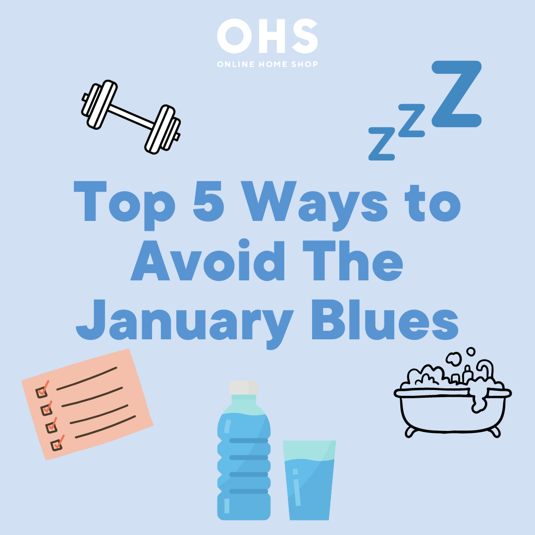 5 Ways to Avoid The January Blues | OHS