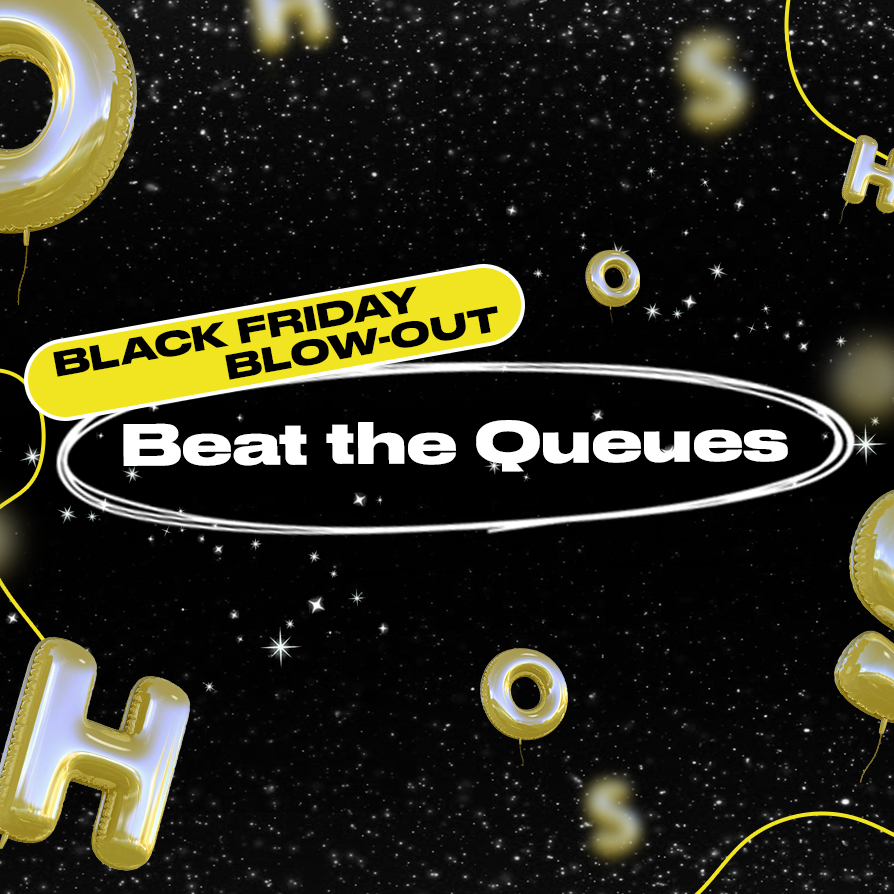 Black Friday: Beat the Queues!